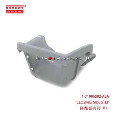 China 1-71996092-ABA CLOSING; SIDE STEP suitable for ISUZU FVZ 6HK1 1719960920 for sale