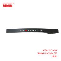 China 8-97615371-ABA SPRING; LEAF,NO 4,FRT suitable for ISUZU  6WF1 8976153710 for sale