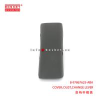 China 8-97867625-ABA COVER; DUST,CHANGE LEVER suitable for ISUZU NPR66 8978676250 for sale