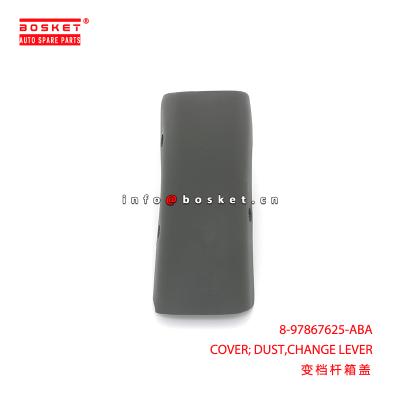 China 8-97867625-ABA COVER; DUST,CHANGE LEVER suitable for ISUZU NPR66 8978676250 for sale