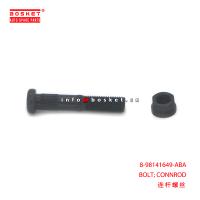 China 8-98141649-ABA BOLT; CONNROD suitable for ISUZU 8981416490 for sale