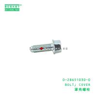 China 0-28651030-0 BOLT; COVER suitable for ISUZU   0286510300 for sale