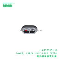 China 1-09333151-0 COVER; CHECK HOLE,DRUM COVER suitable for ISUZU VC46 6UZ1 1093331510 for sale