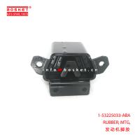 China 1-53225033-ABA RUBBER; MTG,ENG suitable for ISUZU NPR 4BG1 6BD1 1532250330 for sale
