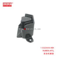 China 1-53225033-ABA RUBBER; MTG,ENG suitable for ISUZU NPR 4BG1 6BD1 1532250330 for sale
