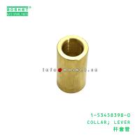China 1-53458398-0 COLLAR; LEVER suitable for ISUZU   1534583980 for sale