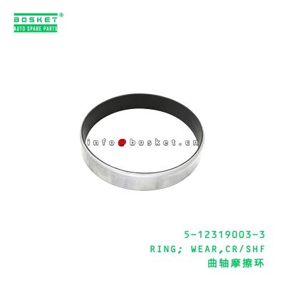 China 5-12319003-3 RING; WEAR,CR/SHF suitable for ISUZU MR112 EX200 6BG1 4BG1 5123190033 for sale