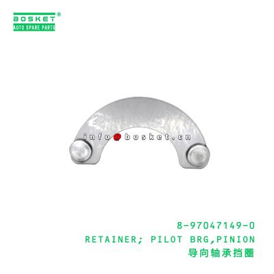 China 8-97047149-0 RETAINER; PILOT BRG,PINION suitable for ISUZU   8970471490 for sale
