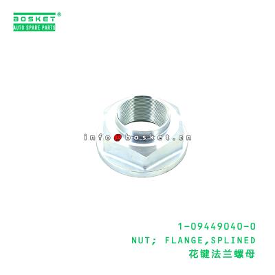 China 1-09449040-0 NUT; FLANGE,SPLINED suitable for ISUZU   1094490400 for sale