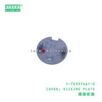 China 1-76337461-0 COVER; KICKING PLATE suitable for ISUZU   1763374610 for sale
