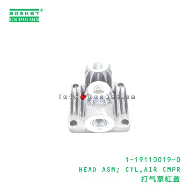China 1-19110019-0 HEAD ASM; CYL,AIR CMPR suitable for ISUZU FSR32 6BG1 6HE1T 6BD1 1191100190 for sale