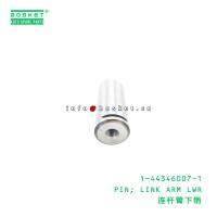 China 1-44346007-1 PIN LINK ARM LWR suitable for ISUZU CXH  1443460071 for sale