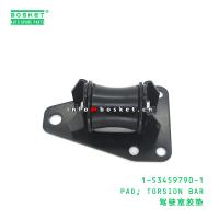 China 1-53459790-1 PAD; TORSION BAR suitable for ISUZU FVZ34 FVR23 FVR32 FVR33 6HK1 1534597901 for sale