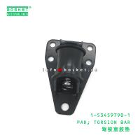 China 1-53459790-1 PAD; TORSION BAR suitable for ISUZU FVZ34 FVR23 FVR32 FVR33 6HK1 1534597901 for sale