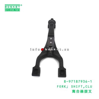 China 8-97187936-1 FORK; SHIFT,CLU suitable for ISUZU NPR NQR NPS 4HF1 4HJ1 4HE1 4HG1 8971879361 for sale