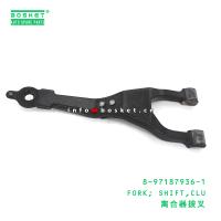China 8-97187936-1 FORK; SHIFT,CLU suitable for ISUZU NPR NQR NPS 4HF1 4HJ1 4HE1 4HG1 8971879361 for sale