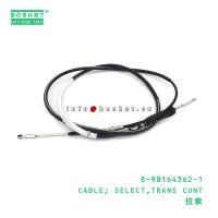 China 8-98164362-1 CABLE; SELECT,TRANS CONT suitable for ISUZU NMR85 8981643621 for sale