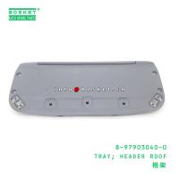 China 1PCS Pack Quantities 3 Months Warranty 15-20 Days Delivery Tray Header Roof for Isuzu Truck Parts for sale