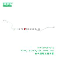 China 8-94390070-0 PIPE; WATER,AIR CMPR,OUT suitable for ISUZU 8943900700 for sale