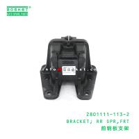 China 2801111-113-2 RR SPR,FRT Bracket for ISUZU FVR Truck Parts for sale