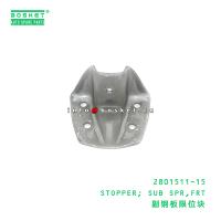 China 2801511-15 STOPPER; SUB SPR,FRT suitable for ISUZU NQR 4HF1 280151115 for sale