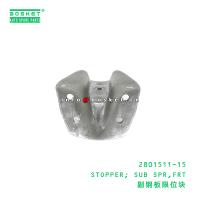 China 2801511-15 STOPPER; SUB SPR,FRT suitable for ISUZU NQR 4HF1 280151115 for sale