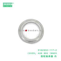 China 3102032-117-2 COVER; HUB BRG INNER suitable for ISUZU CXZ81 VC46 10PE1 6UZ1 31020321172 for sale