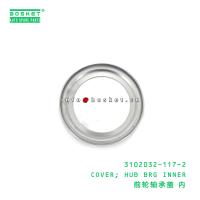 China 3102032-117-2 COVER; HUB BRG INNER suitable for ISUZU CXZ81 VC46 10PE1 6UZ1 31020321172 for sale
