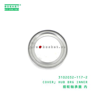China 3102032-117-2 COVER; HUB BRG INNER suitable for ISUZU CXZ81 VC46 10PE1 6UZ1 31020321172 for sale