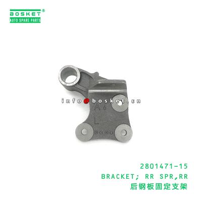 China 2801471-15 RR SPR Bracket for ISUZU NPR 4BD1 Rear Spring Bracket for sale