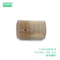 China 1-87610058-0 FILTER; AIR CLE suitable for ISUZU FVR34 6HK1 1876100580 for sale
