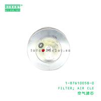 China 1-87610058-0 FILTER; AIR CLE suitable for ISUZU FVR34 6HK1 1876100580 for sale