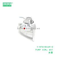 China 1-87618469-0 PUMP ASM; WAT suitable for ISUZU CYZ 6WG1 1876184690 for sale