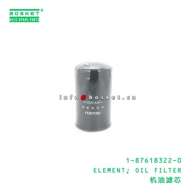 China 1-87618322-0 ELEMENT; OIL FILTER suitable for ISUZU FVZ34 4BG1 4JJ1 4HK1 6SD1 6BG1 6HK1 6UZ1 6WG1 1876183220 for sale