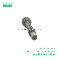 China 1-33211827-1 SHAFT; TOP GEAR,TRANS suitable for ISUZU FRR35 6HL1 1332118271 for sale