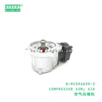 China 8-94394039-3 COMPRESSOR ASM; AIR suitable for ISUZU FVZ34 FVR32 6HK1 6HE1T 8943940393 for sale