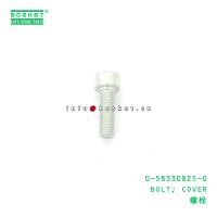 China 0-58330825-0 BOLT; COVER suitable for ISUZU NHR 4JJ1 0583308250 for sale