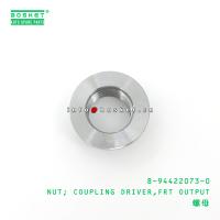 China 8-94422073-0 NUT; COUPLING DRIVER,FRT OUTPUT suitable for ISUZU UBS25 6VD1 8944220730 for sale