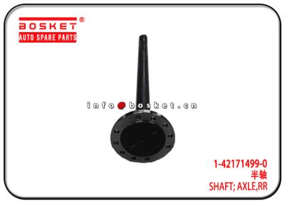 China ISUZU FTR Rear Axle Shaft 1-42171499-0 1421714990 17.7kg Aftermarket Replacement for sale