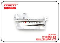 China ISUZU EXR GIGA-02-L GIGA02L Door Ornament Panel Trim 1PCS for sale