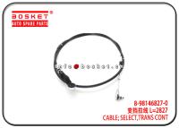 China ISUZU 4JB1T NMR Transmission Control Select Cable 8981468270 8-98146827-0 for sale