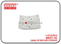China Standard Front Brake Shoe Lining 1-47125793-0 1471257930 for ISUZU 10PE1 FVR VC46 for sale