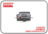 China ISUZU 6SD1 FVR23 Rear Engine Mounting Cushion Rubber 1532252794 1-53225279-4 for sale
