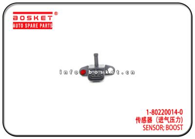 China ISUZU 1802200140 1-80220014-0 Boost Sensor for 6WF1 6UZ1 CXZ Engine for sale