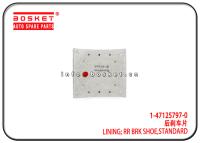 China Standard Rear Brake Shoe Lining 1-47125797-0 1471257970 for ISUZU 10PE1 FVR34 VC46 for sale