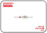 China ISUZU 1073-12V 107312V Bulb 12V 1PCS Replacement for F-SERIES Forward Trucks for sale