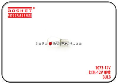 China ISUZU 1073-12V 107312V Bulb 12V 1PCS Replacement for F-SERIES Forward Trucks for sale