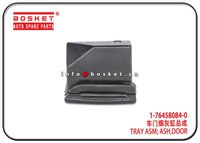 China Isuzu CXZ81 10PE1 Door Ash Tray Assembly 1-76458084-0 1764580840 0.2kg for sale
