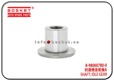China Isuzu FRR FSR 700P Idle Gear Shaft 8-98060780-0 8980607800 Engine Parts 0.16kg for sale