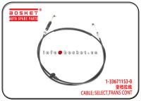 China ISUZU 6HK1 FVR Transmission Control Select Cable 1-33671153-0 1336711530 1.3kg for sale